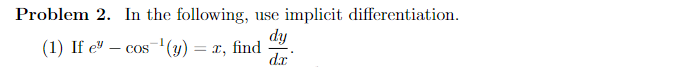 Solved Problem 2. In the following, use implicit | Chegg.com