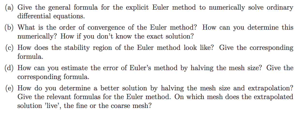 Solved (a) Give the general formula for the explicit Euler | Chegg.com