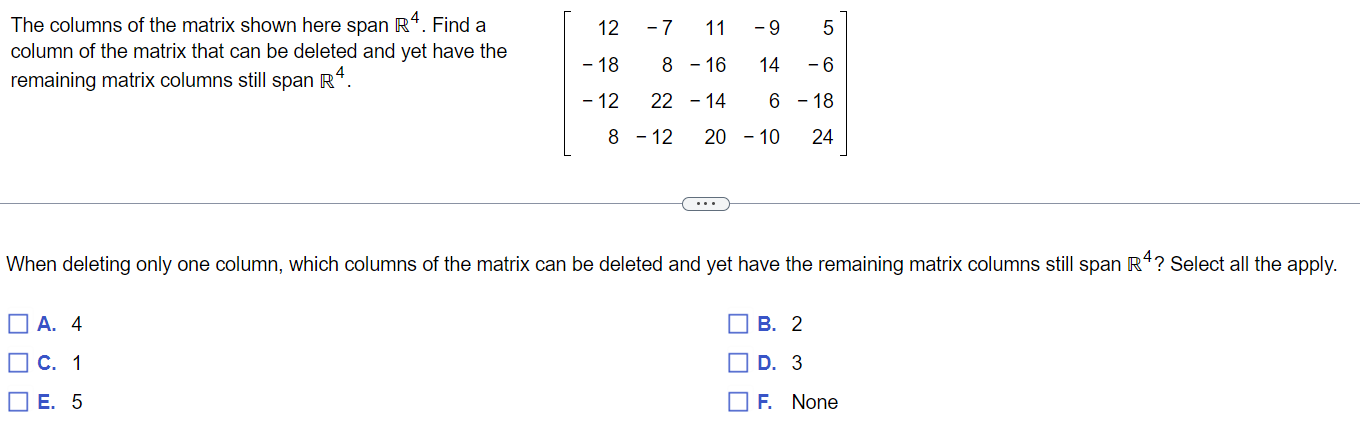 Solved The columns of the matrix shown here span R4. Find a | Chegg.com