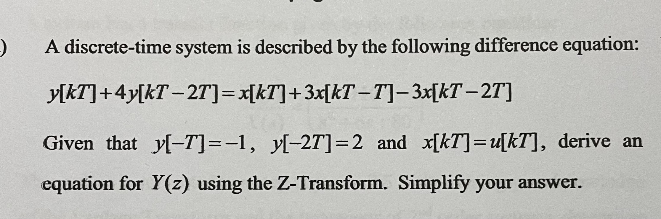 Solved A discrete-time system is described by the following | Chegg.com
