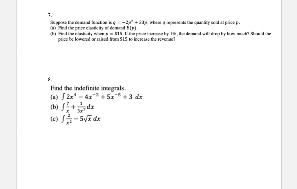 Solved 7. Suppose the demand function is q = -2p2 + 33p, | Chegg.com