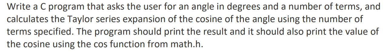 Solved Write a C program that asks the user for an angle in | Chegg.com