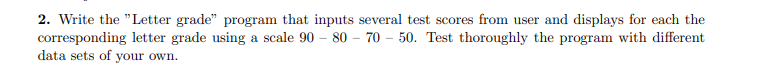 Solved 2. Write the "Letter grade" program that inputs | Chegg.com