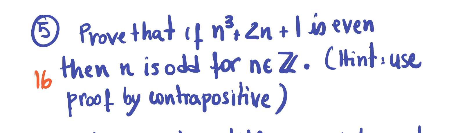 Solved 5 Prove That If N3 2n 1 Is Even Then N Is Odd For