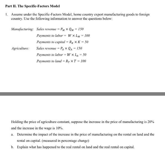 Solved Part II. The Specific-Factors Model 1. Assume under | Chegg.com