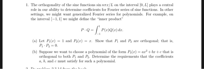Solved 1. The orthogonality of the sine functions sin x/L on | Chegg.com