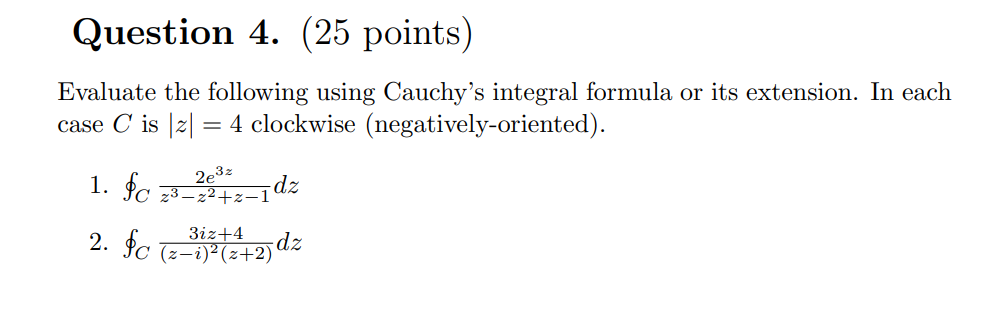 Solved Evaluate the following using Cauchy's integral | Chegg.com
