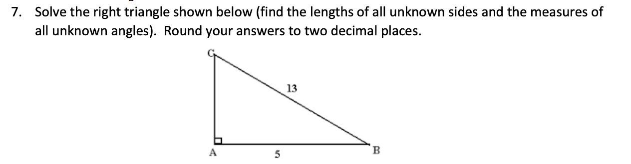 Solved 7. Solve the right triangle shown below (find the | Chegg.com