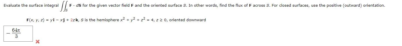 Solved Evaluate the surface integral ∬SF⋅dS for the given | Chegg.com