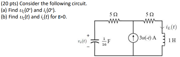 Solved (20 pts) Consider the following circuit. (a) Find | Chegg.com