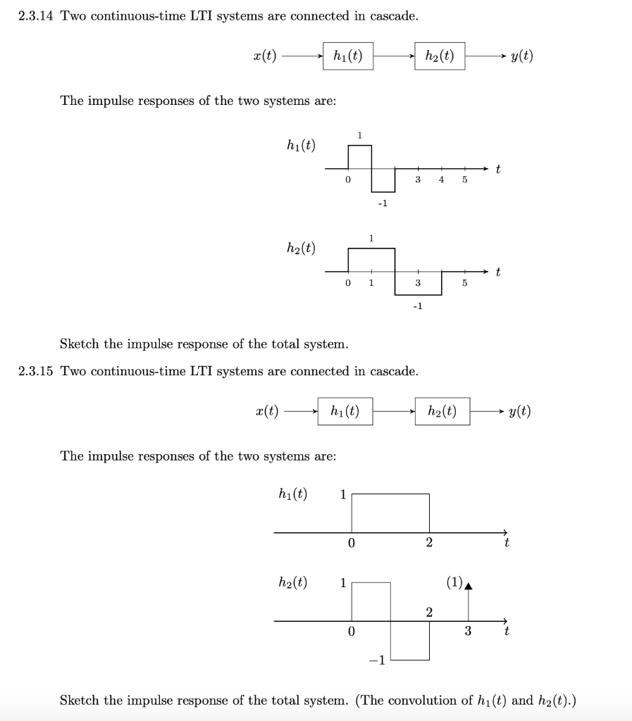 2.3.14 Two continuous-time LTI systems are connected | Chegg.com