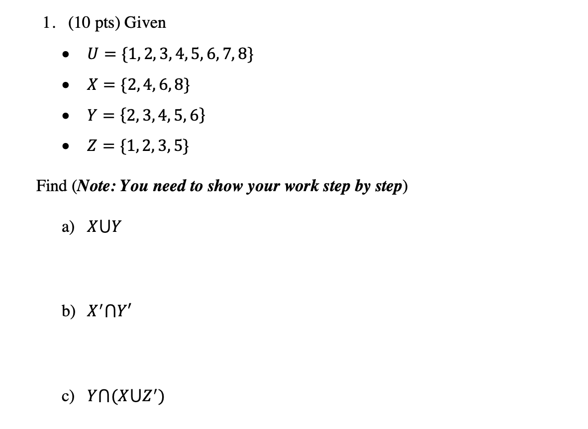 Solved - U={1,2,3,4,5,6,7,8} - X={2,4,6,8} - Y={2,3,4,5,6} - | Chegg.com