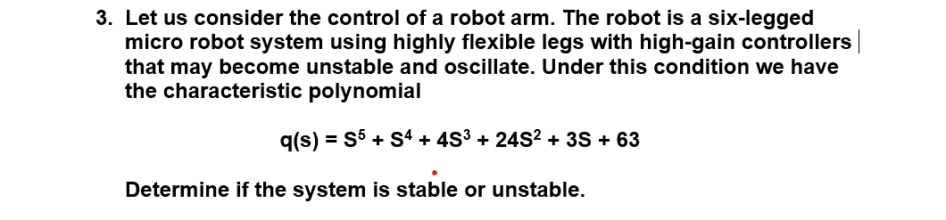Solved Let us consider the control of a robot arm. The robot | Chegg.com
