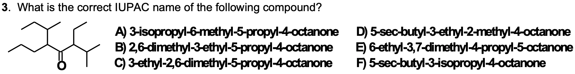 Solved 3. What is the correct IUPAC name of the following | Chegg.com