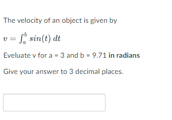 Solved The velocity of an object is given | Chegg.com