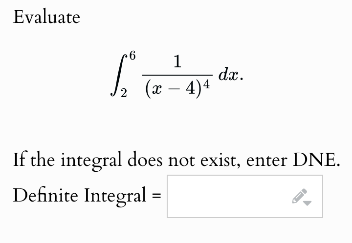 Solved Evaluate∫261(x-4)4dxIf the integral does not exist, | Chegg.com