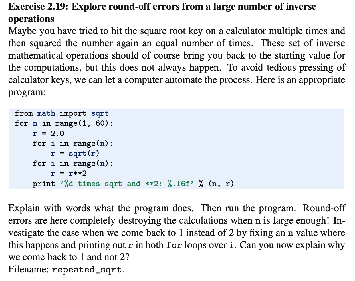Solved Exercise 2.19: Explore round-off errors from a large | Chegg.com
