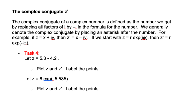 Solved The complex conjugate z* The complex conjugate of a | Chegg.com