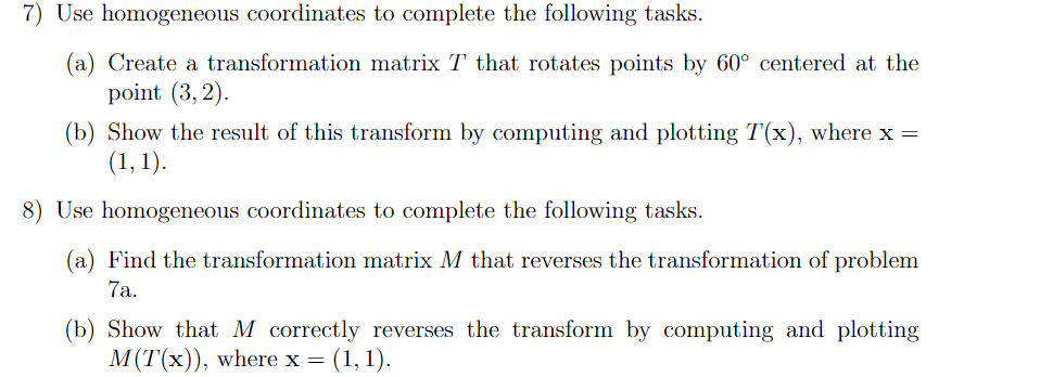 Solved 7) Use homogeneous coordinates to complete the | Chegg.com