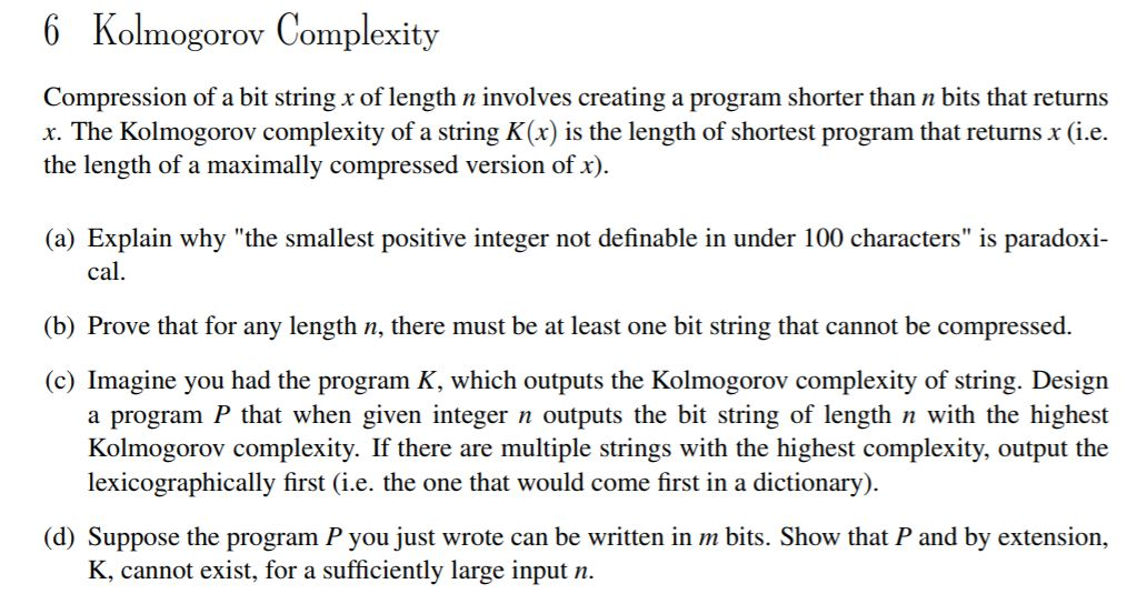 6 Kolmogorov Complexity Compression of a bit string x | Chegg.com