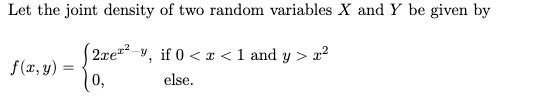 Solved Let the joint density of two random variables \\( X | Chegg.com