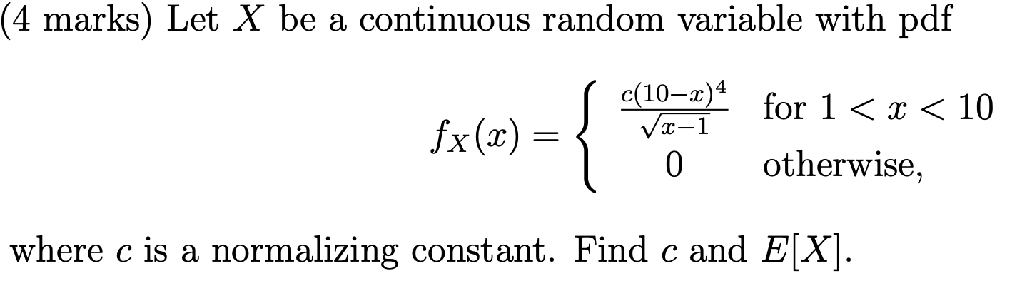 Solved (4 marks) Let X be a continuous random variable with | Chegg.com
