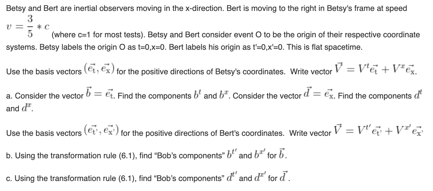 Solved Betsy and Bert are inertial observers moving in the | Chegg.com