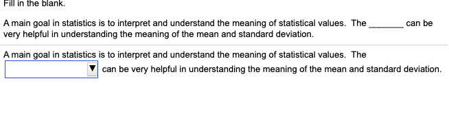 Solved Fill in the blank. A main goal in statistics is to | Chegg.com