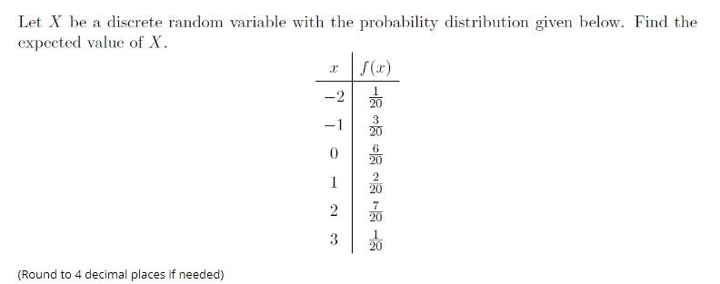 Solved Let X be a discrete random variable with the | Chegg.com