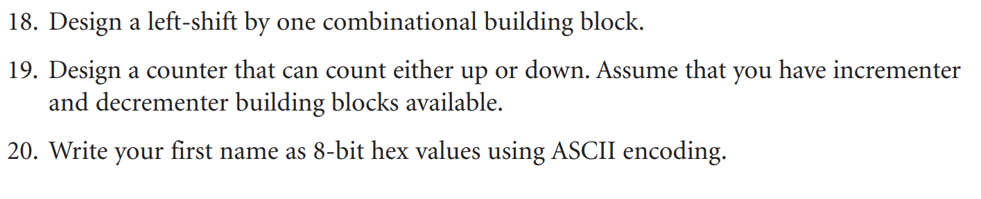 Solved 18. Design a left-shift by one combinational building | Chegg.com