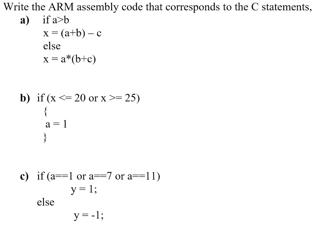 Solved Write the ARM assembly code that corresponds to the C | Chegg.com