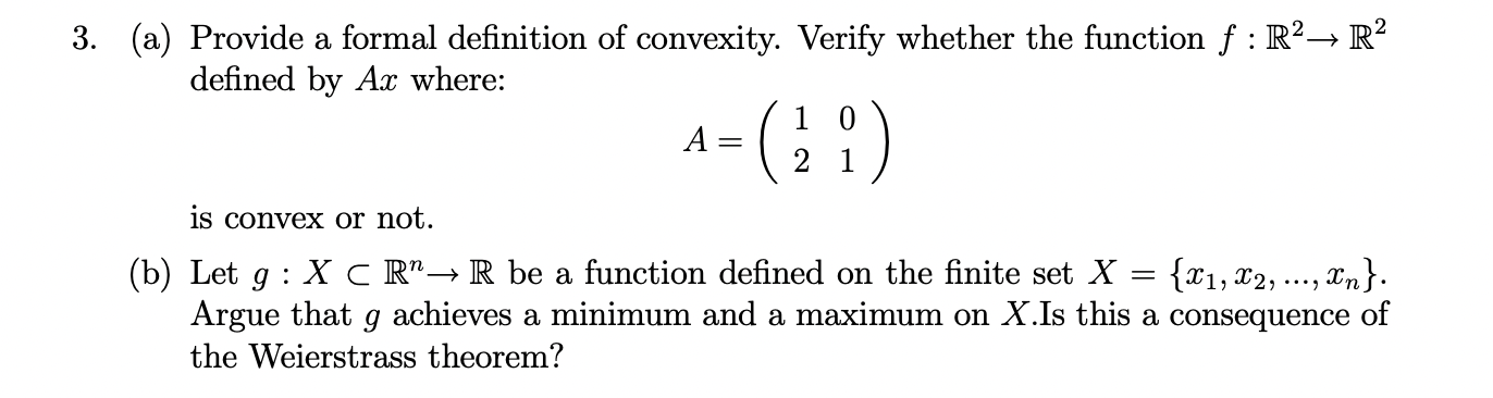 Solved (a) Provide a formal definition of convexity. Verify | Chegg.com
