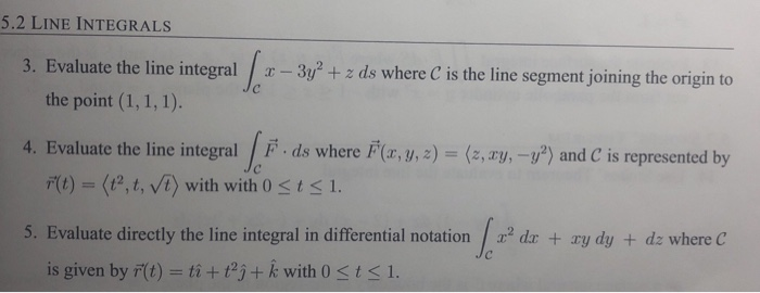 Solved 5.2 LINE INTEGRALS 3. Evaluate the line integral -3y2 | Chegg.com
