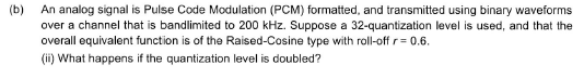 Solved (b) An analog signal is Pulse Code Modulation (PCM) | Chegg.com