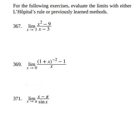 Solved For the following exercises, evaluate the limits with | Chegg.com