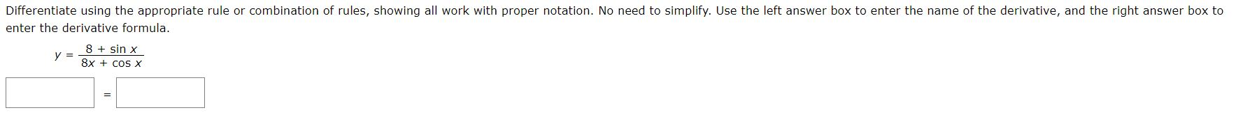 Solved Differentiate using the appropriate rule or | Chegg.com