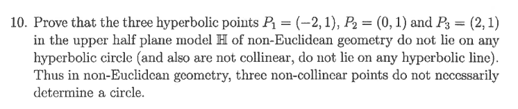 Solved 10. Prove that the three hyperbolic points P1 = | Chegg.com