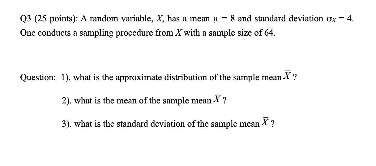 Solved Q3 (25 points): A random variable, X, has a mean u = | Chegg.com
