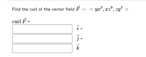 Solved Find the curl of the vector field F = curl F - i + j | Chegg.com