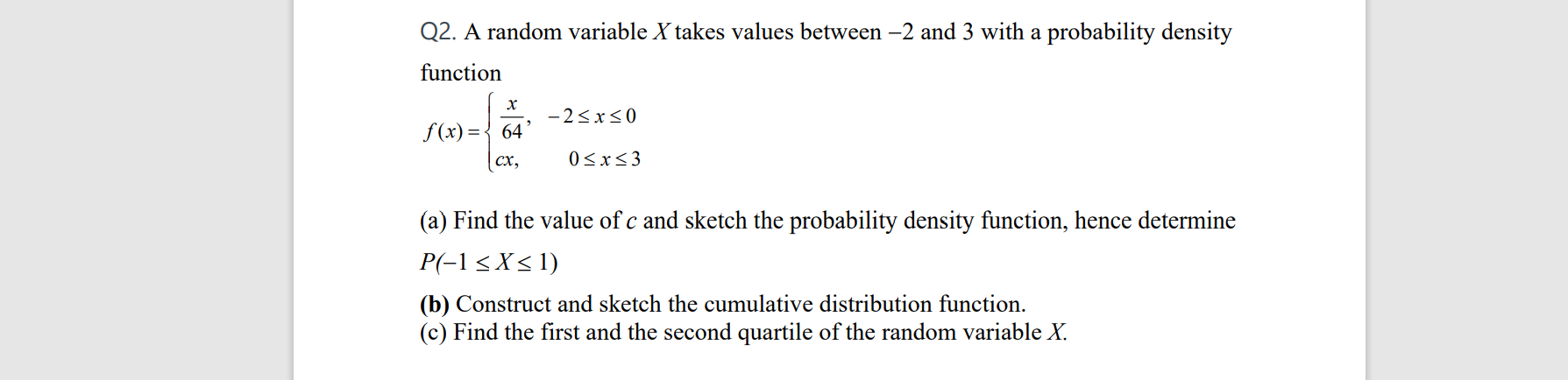 Solved Q2. A random variable X takes values between –2 and 3 | Chegg.com