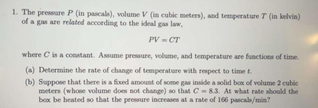 Solved The pressure P (in pascals), volume V (in cubic | Chegg.com
