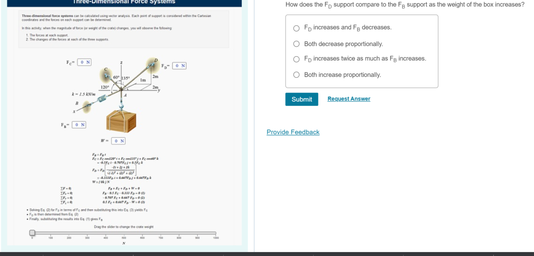 Solved Three-dimensional force systems can be calculated | Chegg.com