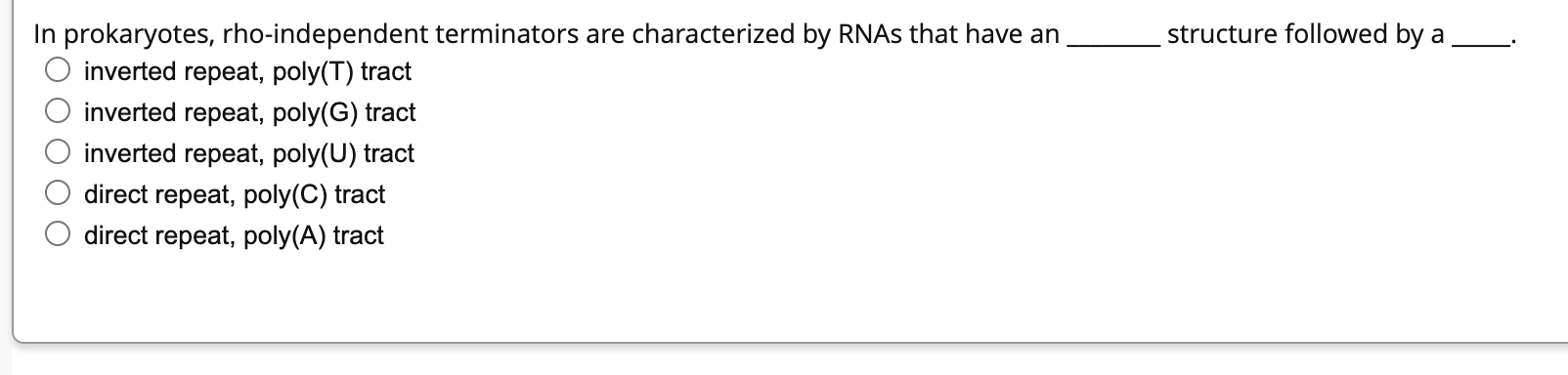 Solved In prokaryotes, rho-independent terminators are | Chegg.com