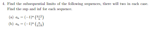 Solved 4. Find the subsequential limits of the following | Chegg.com
