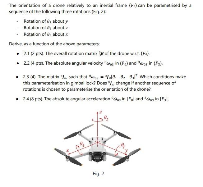 Solved The orientation of a drone relatively to an inertial | Chegg.com