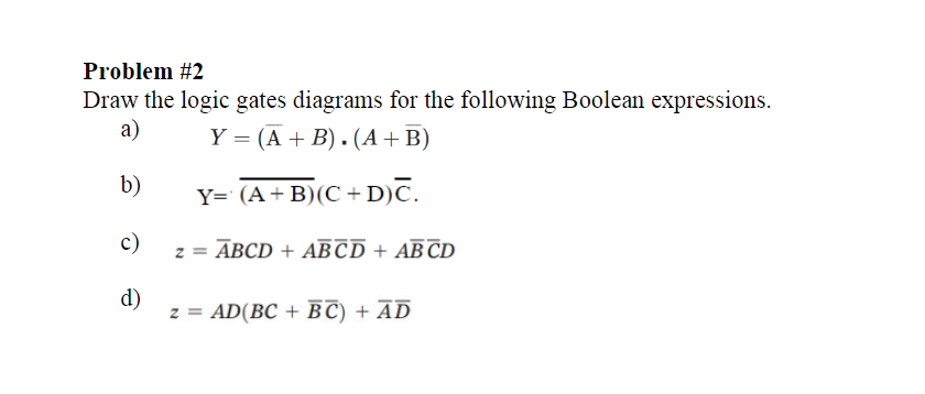 Problem #2Draw the logic gates diagrams for the | Chegg.com