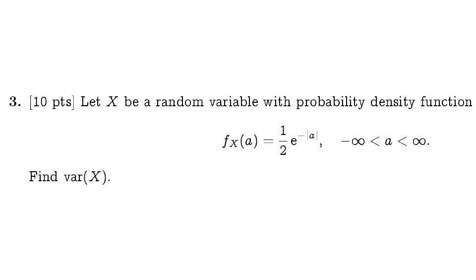 Solved 3. [10pts] Let X be a random variable with | Chegg.com