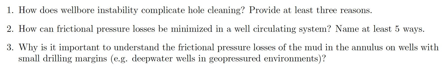 Solved 1. How does wellbore instability complicate hole | Chegg.com