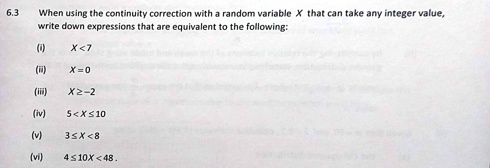 Solved 6.3 When using the continuity correction with a | Chegg.com