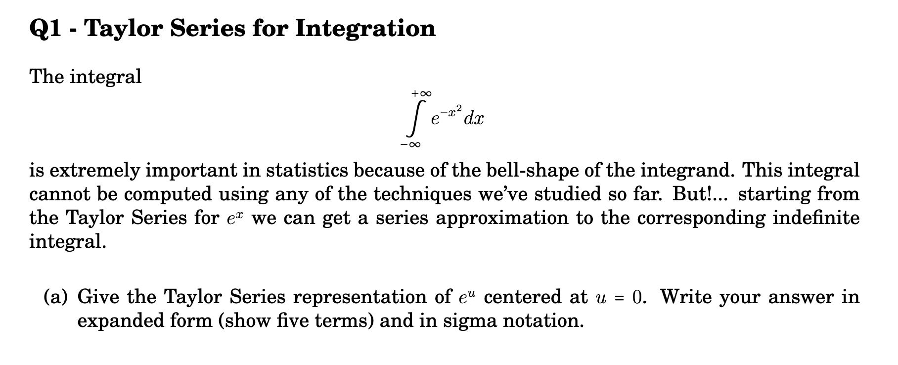 Solved Q1 - Taylor Series for Integration The integral ferds | Chegg.com